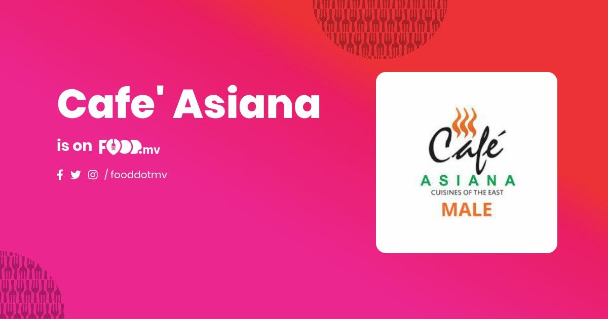 Food.mv - Restaurants | Cafe' Asiana